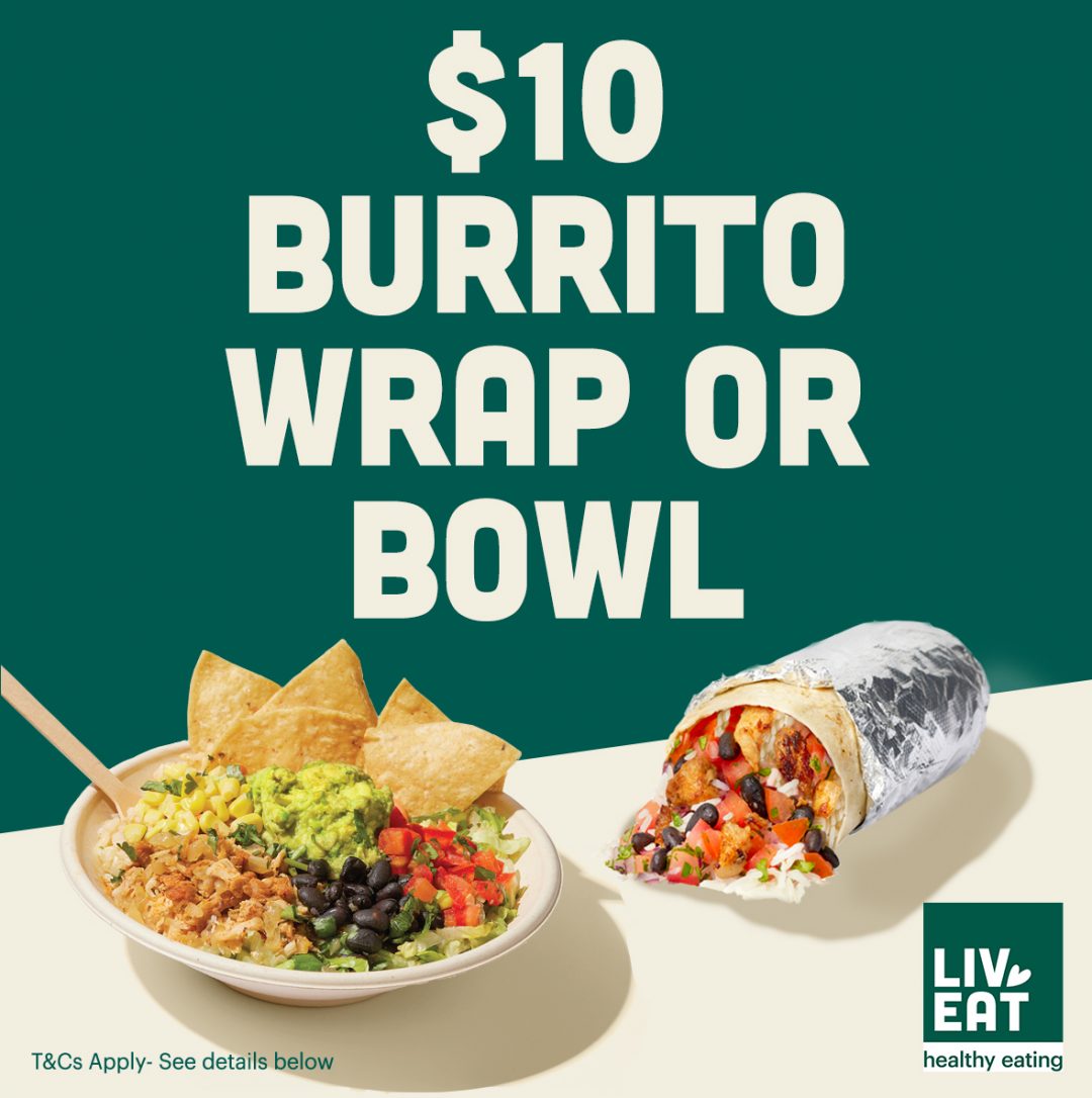 $10 Burrito Bowl and Wrap special - Liv Eat